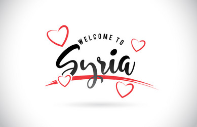 Syria welcome to word text with handwritten font Vector Image