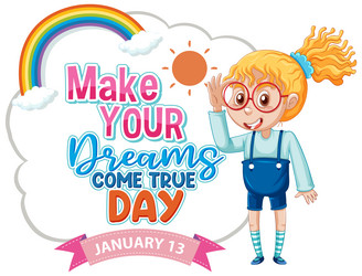 Make your dreams come true banner design Vector Image