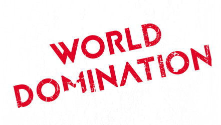 World domination rubber stamp Royalty Free Vector Image