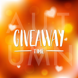 Its giveaway time lettering text typography Vector Image