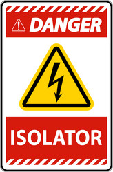 Caution isolator sign on white background Vector Image