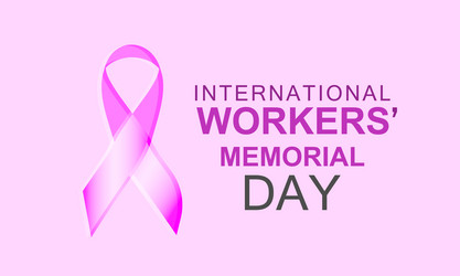 International workers memorial day Royalty Free Vector Image