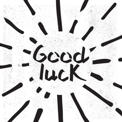 Good luck lettering hand draw lettering Royalty Free Vector