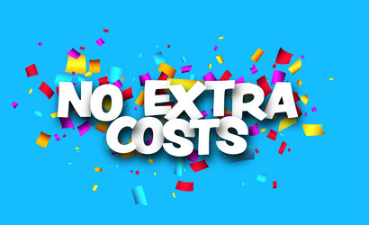 No extra costs sign over cut out foil ribbon Vector Image
