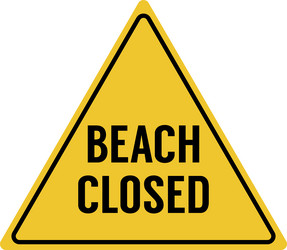 Beach closed sign yellow triangle and rhombus Vector Image