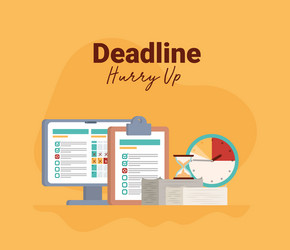 Nice deadline poster Royalty Free Vector Image