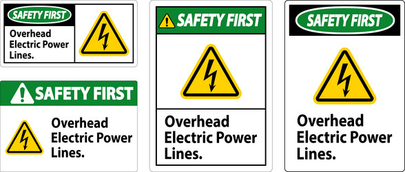 Safety first sign overhead electric power lines Vector Image