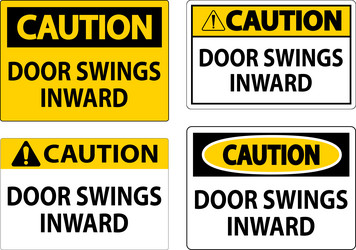 Caution sign door swings inward Royalty Free Vector Image