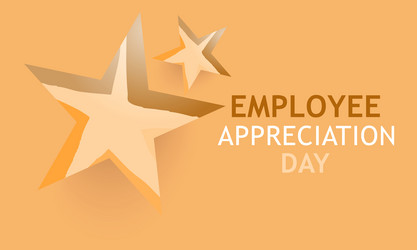 Employee appreciation day Royalty Free Vector Image