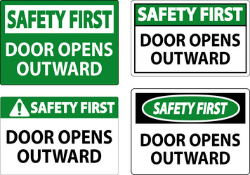Safety first sign door opens outward Royalty Free Vector
