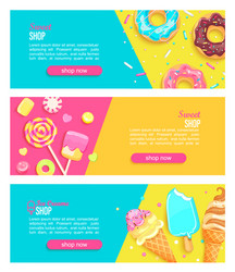 Set candy and sweet shop banners Royalty Free Vector Image