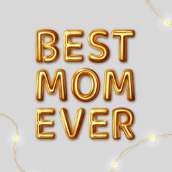 Best mom ever tag graffiti style label lettering Vector Image