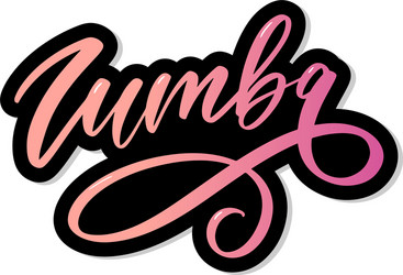 Zumba letter lettering calligraphy dance brush Vector Image
