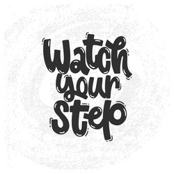 Watch Your Steps Vector Images (over 290)