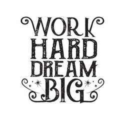 Dream big poster Royalty Free Vector Image - VectorStock