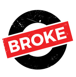 Broke rubber stamp Royalty Free Vector Image - VectorStock
