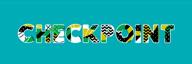 Checkpoint concept retro colorful word art Vector Image