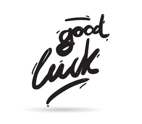 Good luck phrase for greeting cards and print Vector Image