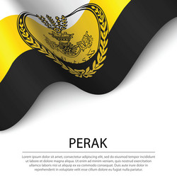 Wave flag of perak is a region malaysia Royalty Free Vector