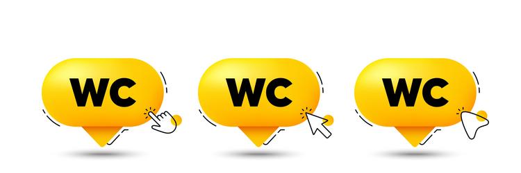 Wc tag restroom or toilet icon speech bubble Vector Image