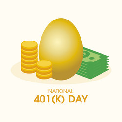 National 401 k day poster Royalty Free Vector Image