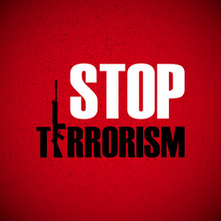 With stop terrorism background Royalty Free Vector Image