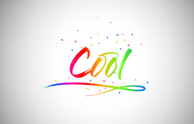 Cool word text with handwritten rainbow vibrant Vector Image