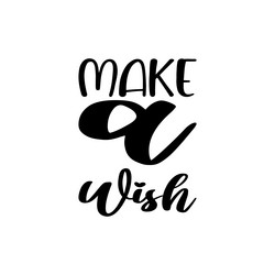 Make a wish letter quote Royalty Free Vector Image