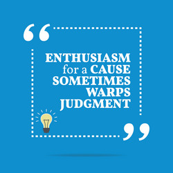 Motivational poster enthusiasm changes everything Vector Image