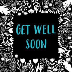 Get well soon card floral frame Royalty Free Vector Image