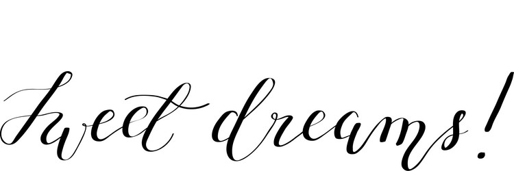 Sweet dreams calligraphy design Royalty Free Vector Image