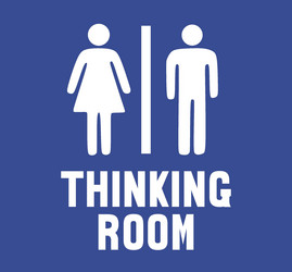 Thinking room funny toilet signs Royalty Free Vector Image