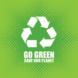Go green recycle reduce reuse eco poster concept Vector Image