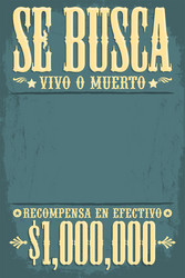 Wanted dead or alive poster spanish text template Vector Image