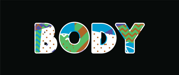 Body concept word art Royalty Free Vector Image