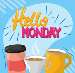 Hello monday Vector Images & Graphics for Commercial Use | VectorStock