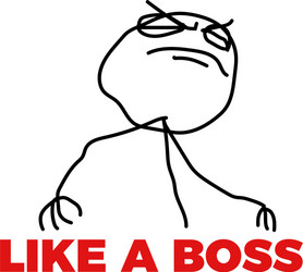 Like a boss meme Royalty Free Vector Image - VectorStock