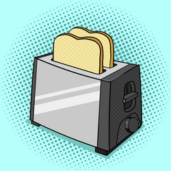 Toasts fly up from toaster pop art Royalty Free Vector Image