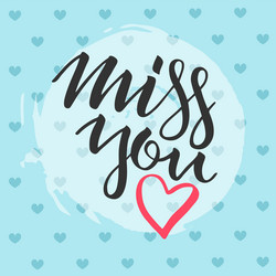 Miss You Vector Images (over 1,700)