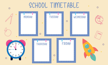 Template school timetable for students – Royalty-Free Vector | VectorStock