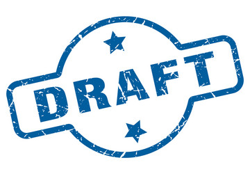 Draft stamp draft label round grunge sign Vector Image