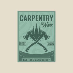 Carpentry poster vintage template graphic design Vector Image