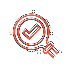 Check mark with magnifying glass icon in comic Vector Image