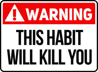 Warning smoking will kill you sign Royalty Free Vector Image