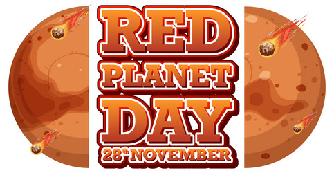 Red planet day poster template Royalty Free Vector Image