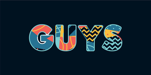 Guys concept word art Royalty Free Vector Image