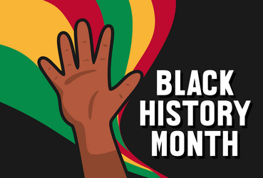 Happy black history month Royalty Free Vector Image