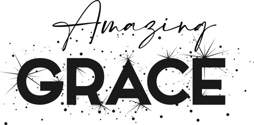 Amazing Grace Vector Images (over 240)