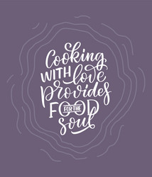 Handwritten lettering quote about kitchen Vector Image