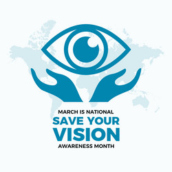 Save your vision awareness month poster Royalty Free Vector